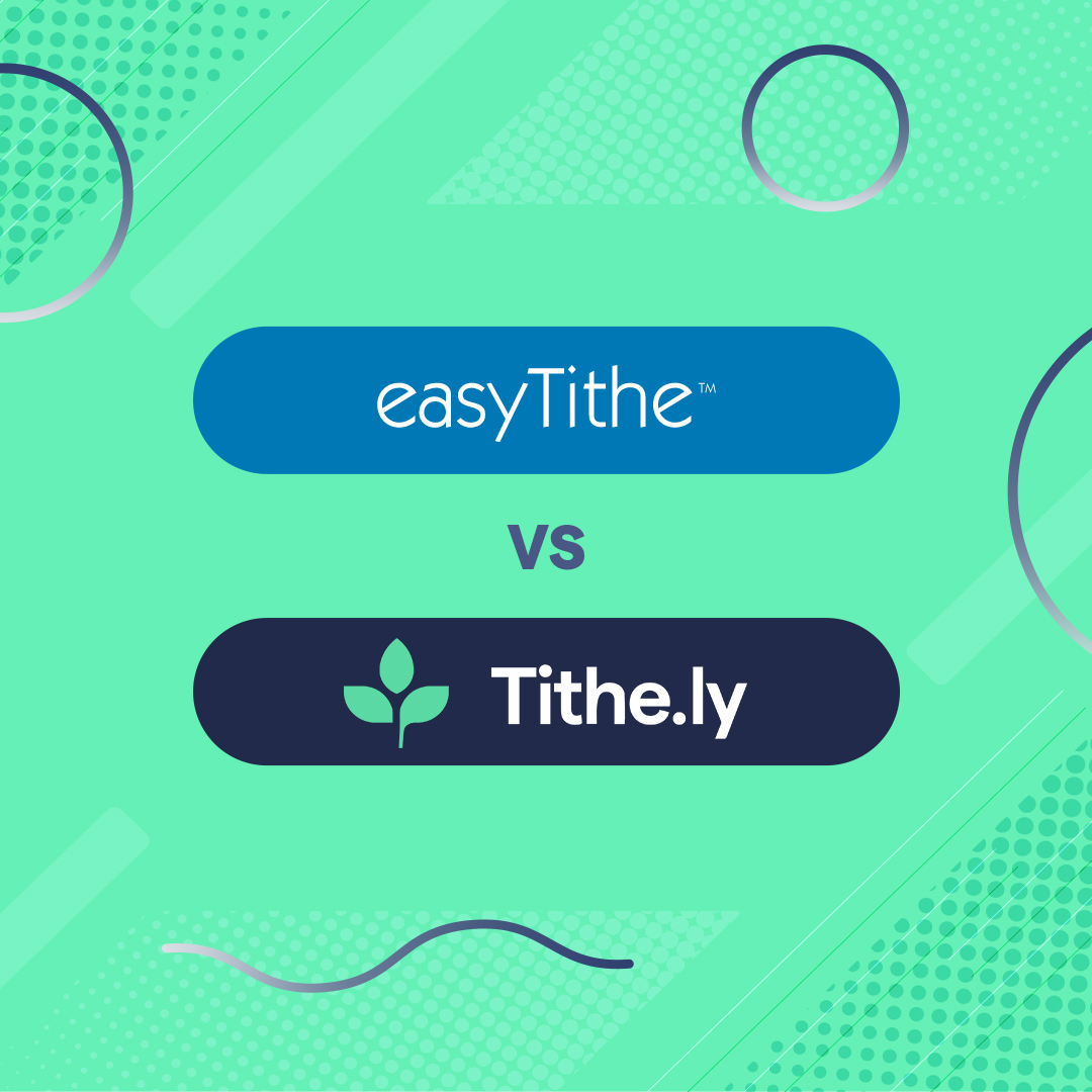 easyTithe vs Tithe.ly Church Giving